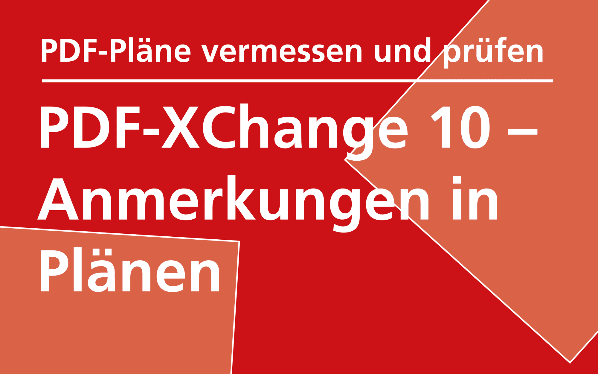 PDF-XChange Pro v10 – Anmerkungen in Plänen - Dokumaster
